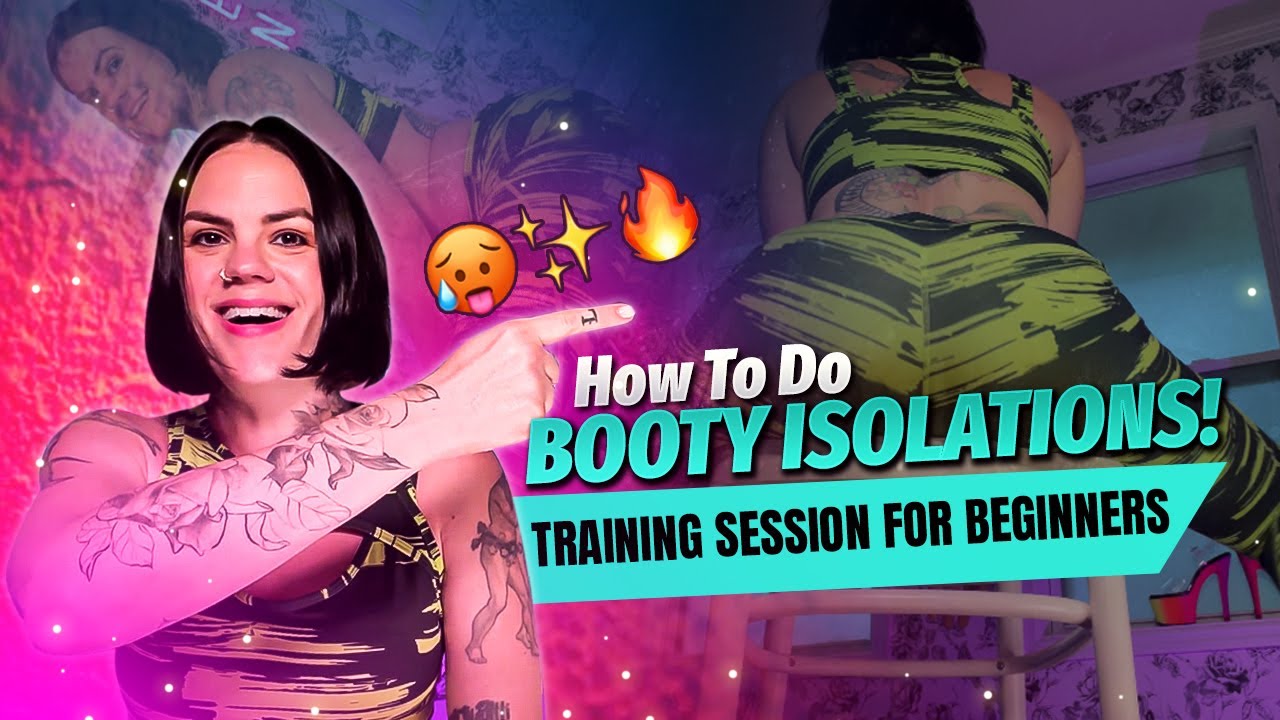 How to do BOOTY ISOLATIONS: TRAINING SESSION for beginners! - YouTube