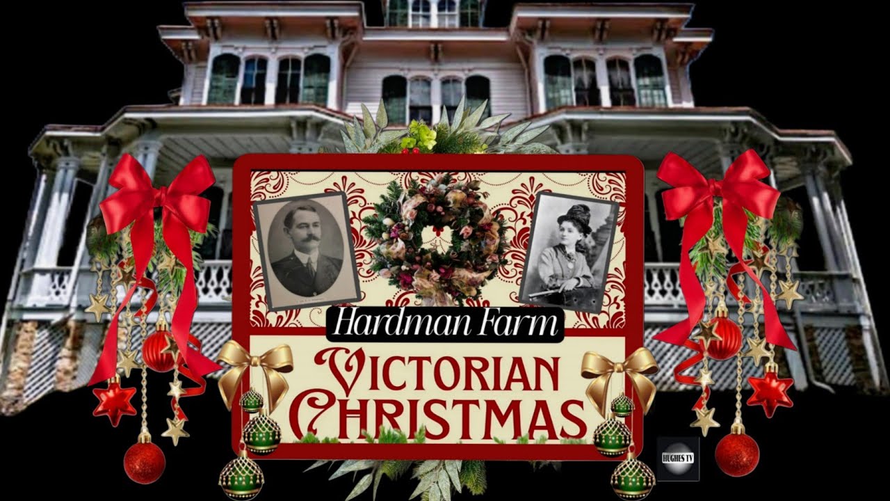 Hardman Farm's "Victorian Christmas" and More! "Christmas at West End ...