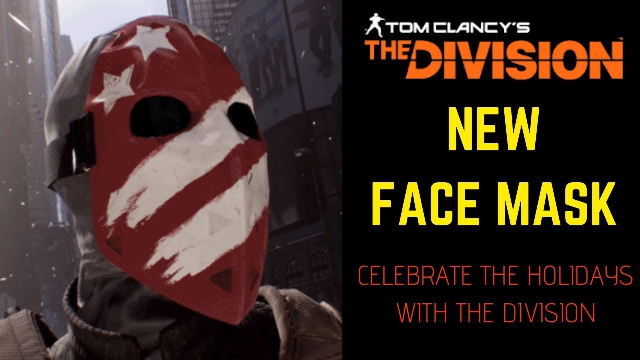 The Division NEW FACE MASK - Celebrate The Holidays With The Division ...
