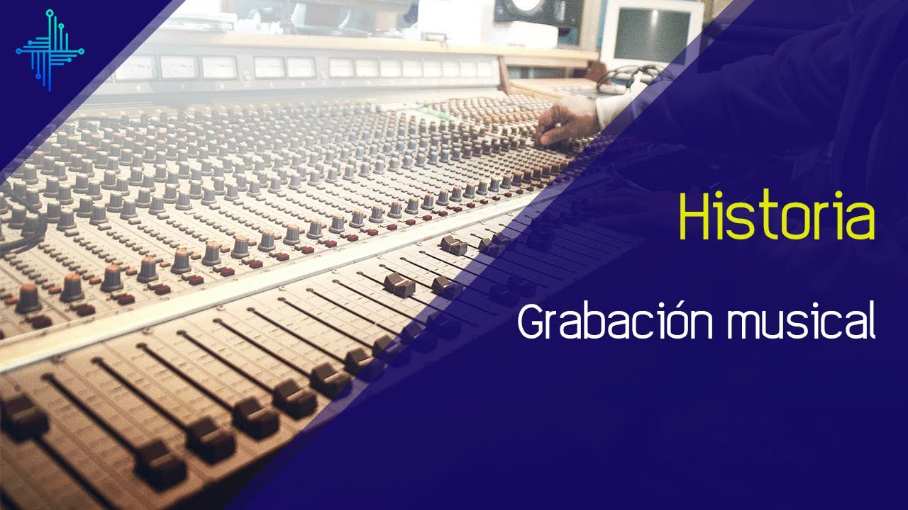 Audio 101 "Historia de la grabación musical" aprendamos lo básico y ...