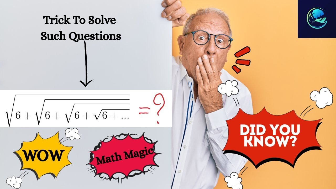 Learn To Solve Famous Infinite Square Root Pattern Questions - YouTube