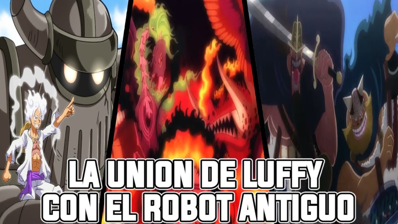 LUFFY Y EL ROBOT ANTIGUO SE UNEN PARA DERROTAR A GOROSEI | LA MUERTE ...