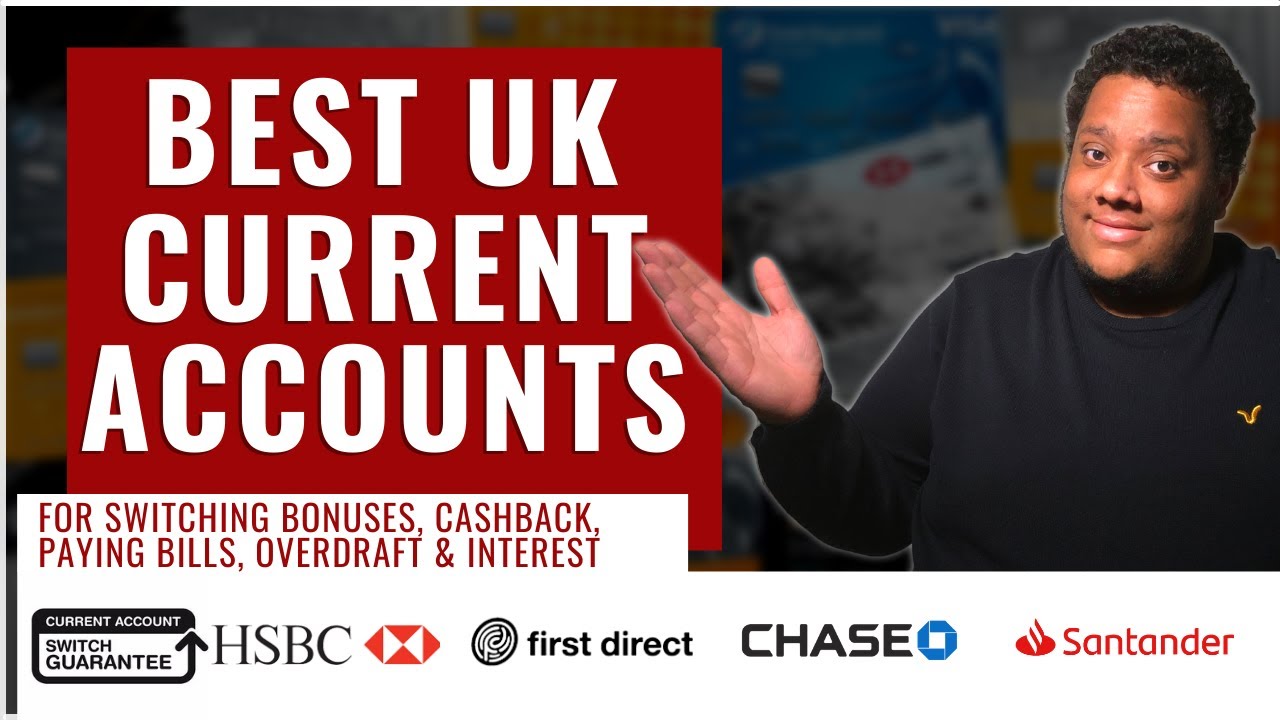 Best UK Bank Current Accounts In 2022 - YouTube