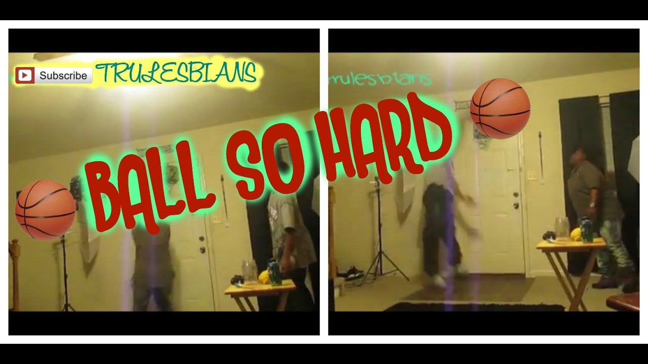 Ball So Hard!!...|Lesbian Couple - YouTube