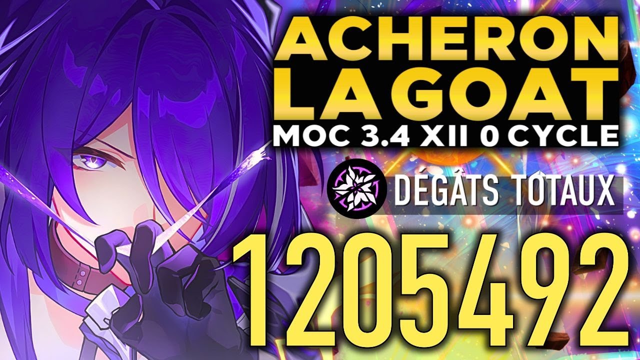 UNE ACHÉRON COMPLÈTEMENT BROKEN ! | MOC 3.4 Achéron VS MOC XII 0 Cycle ...