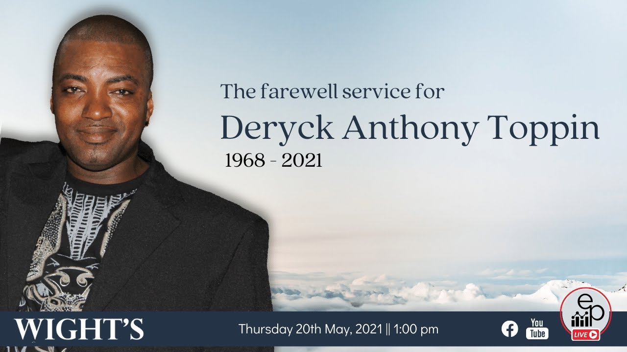 The funeral service of Deryck Anthony Toppin - YouTube