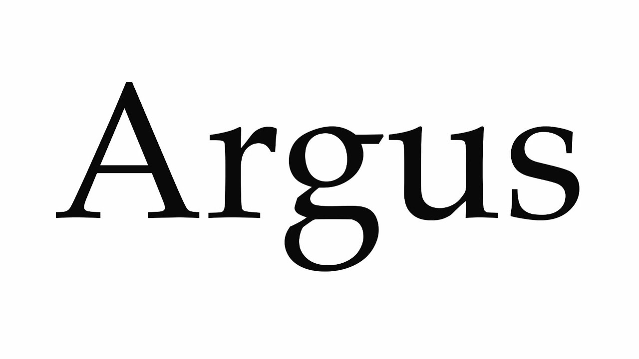 How to Pronounce Argus - YouTube