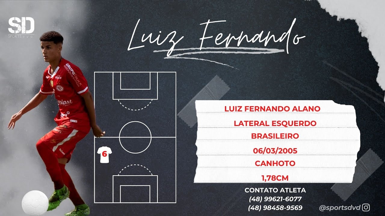 Luiz Fernando Alano | Lateral Esquerdo (Left Back) | 16 Anos (2005) | 1 ...