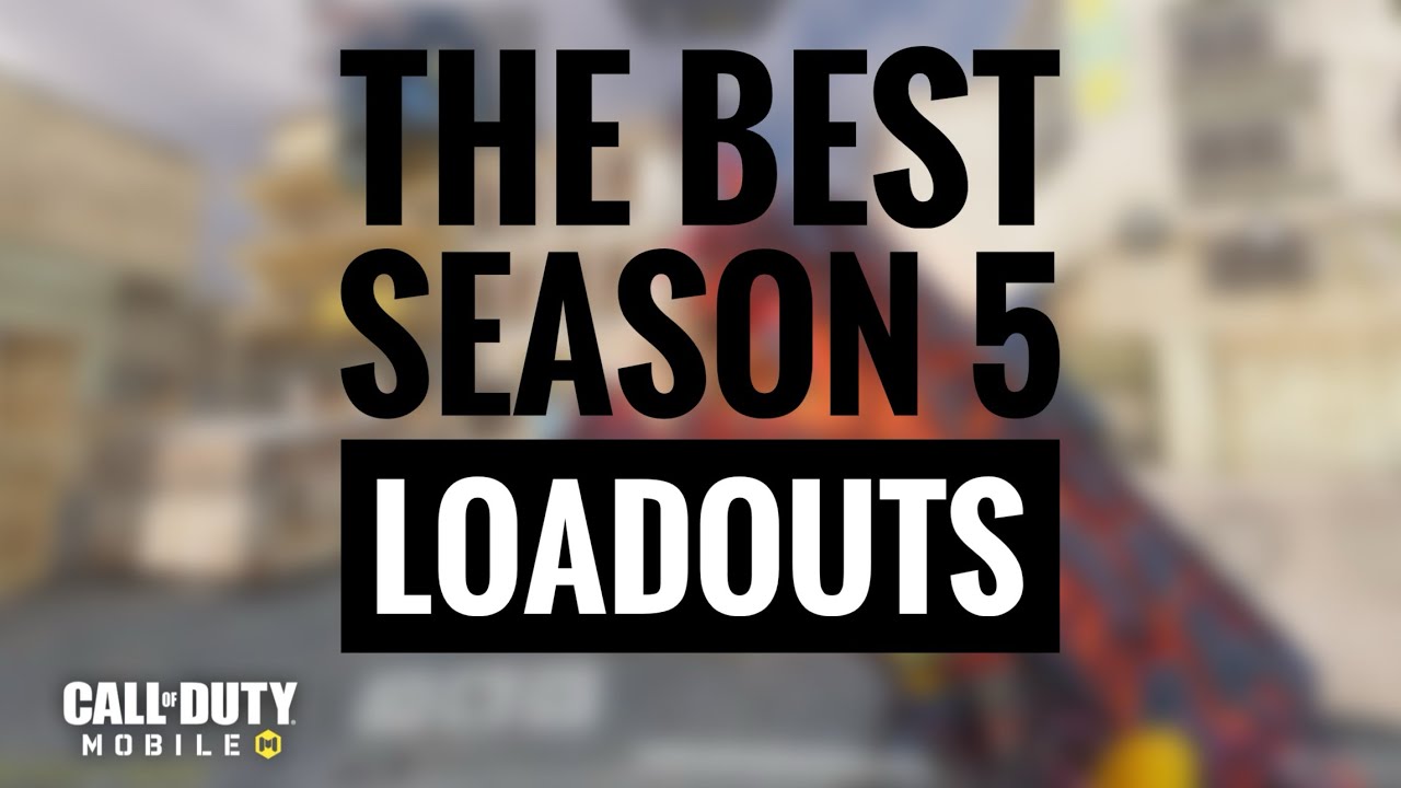 CODM’s BEST Loadouts (Season 5 Edition) - YouTube