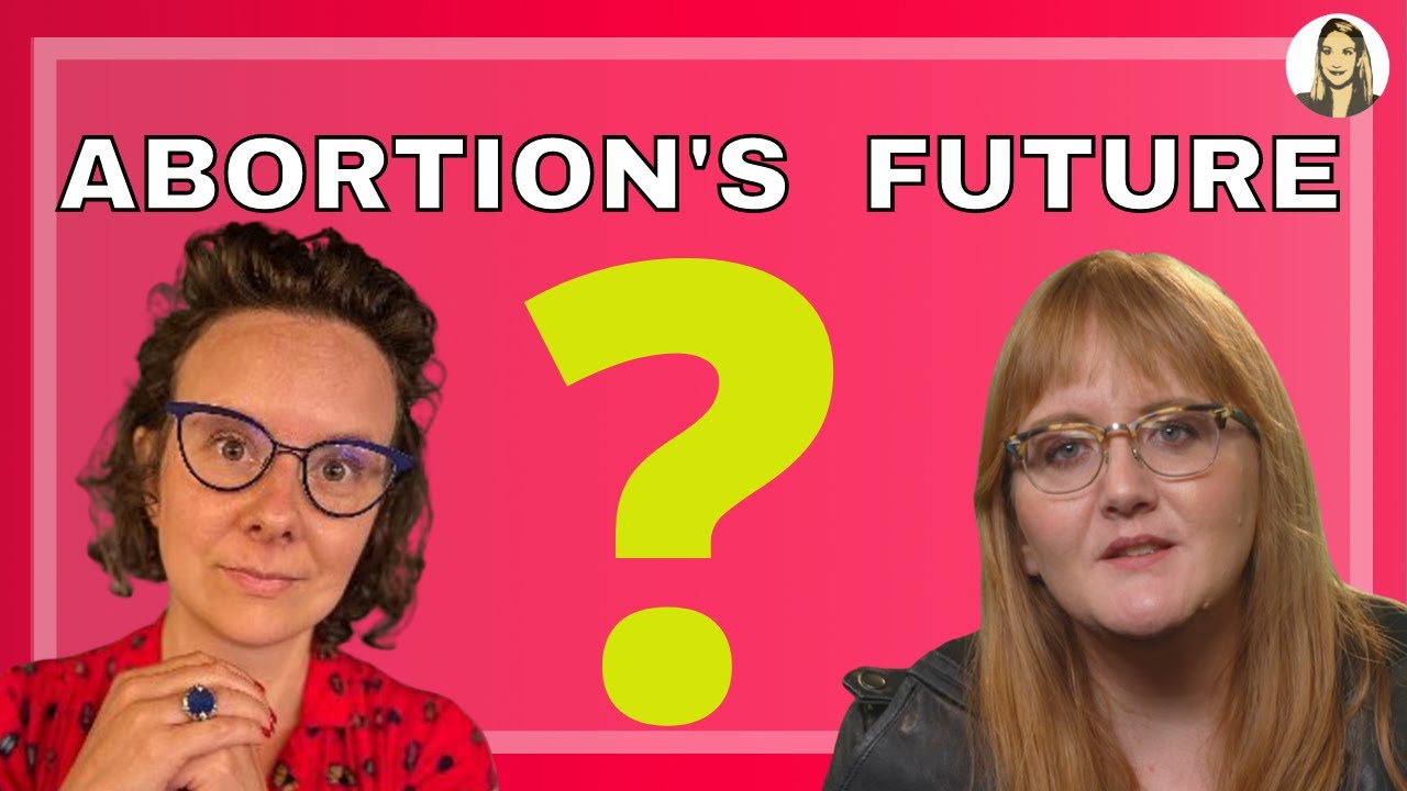 Abortion's Future With Amy Littlefield, Rebecca Parson & Shahid Buttar ...