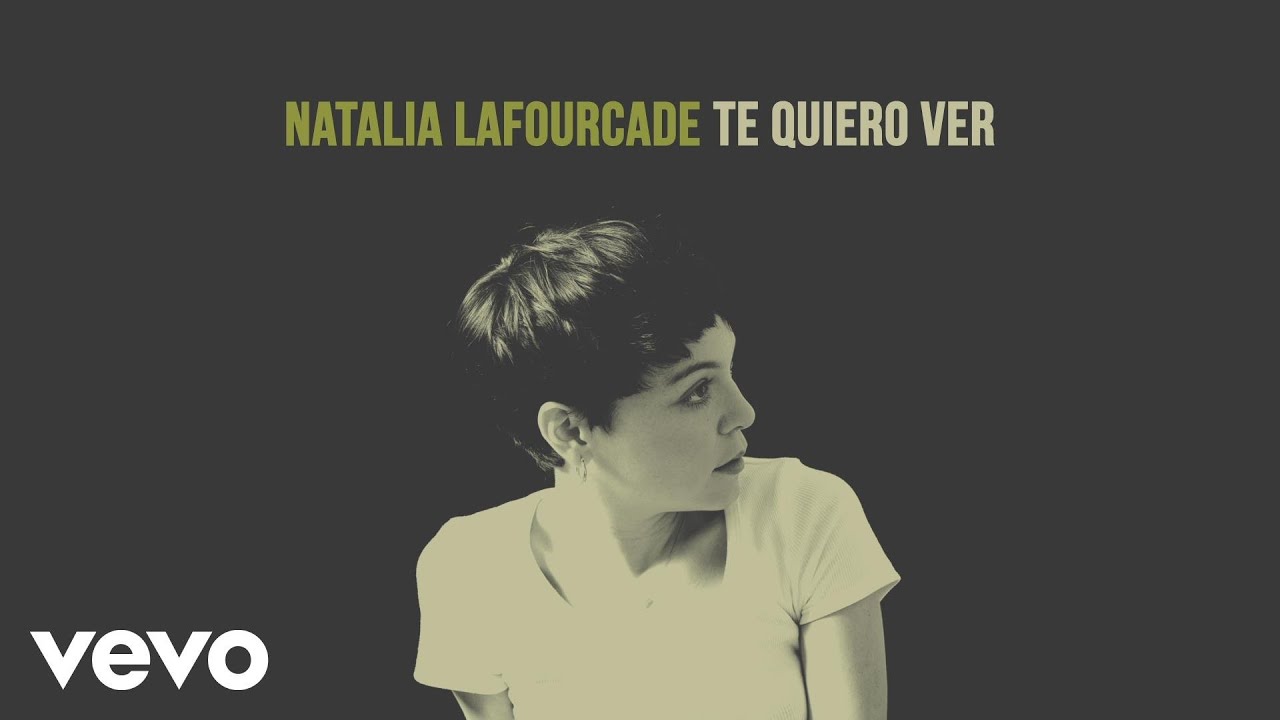 Natalia Lafourcade - Te Quiero Ver (Audio) - YouTube Music