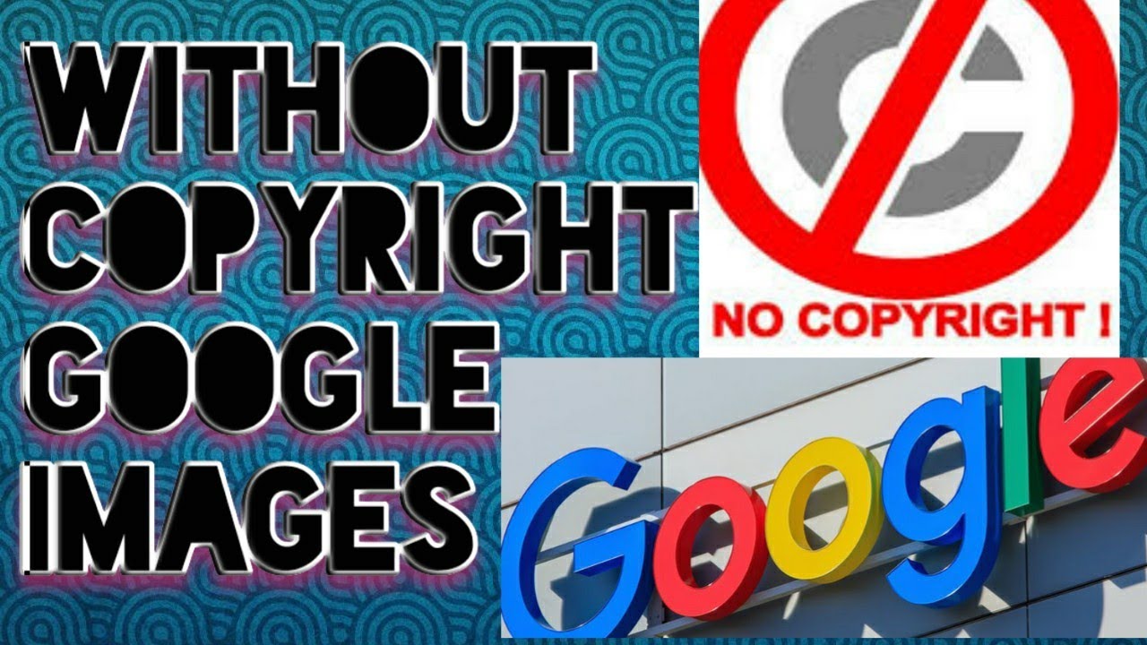 How to use Google images without Copyright issue for your YouTube ...