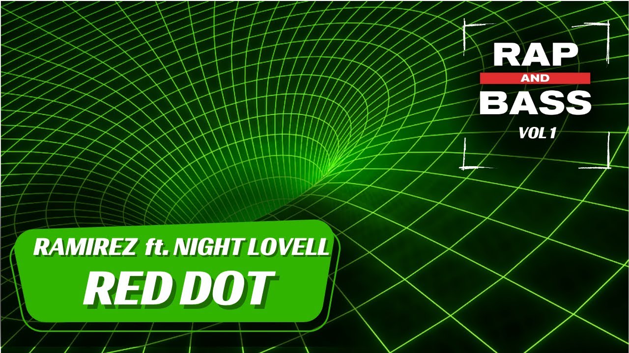 Ramirez ft. Night Lovell - Red Dot [Rap and Bass Vol.1] - YouTube