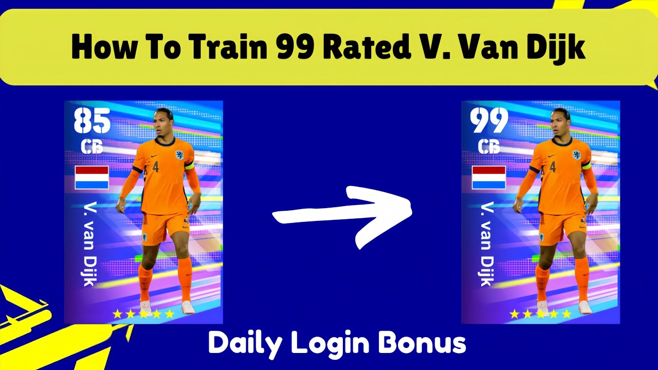 How To Train 99 Rated V. Van Dijk In Efootball 2024 || Daily Login Bonus || - YouTube
