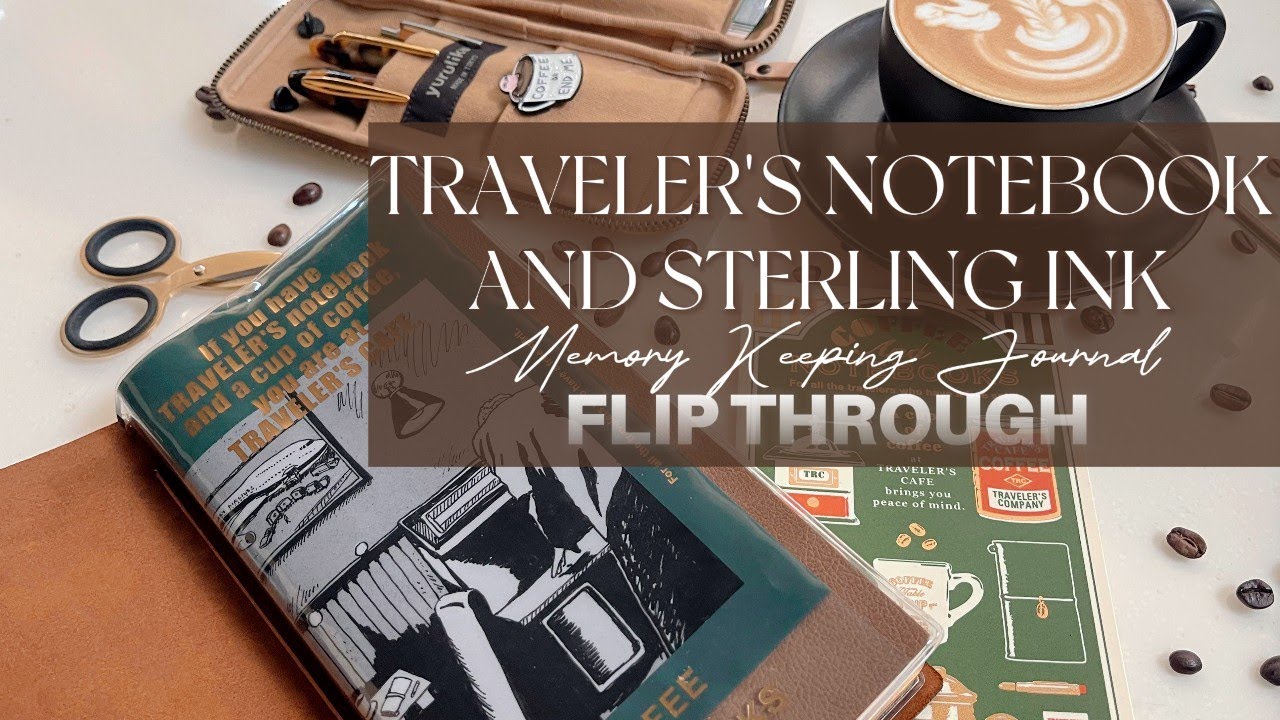 Sterling Ink in Traveler's Notebook? Setup Flip Through - Memory ...