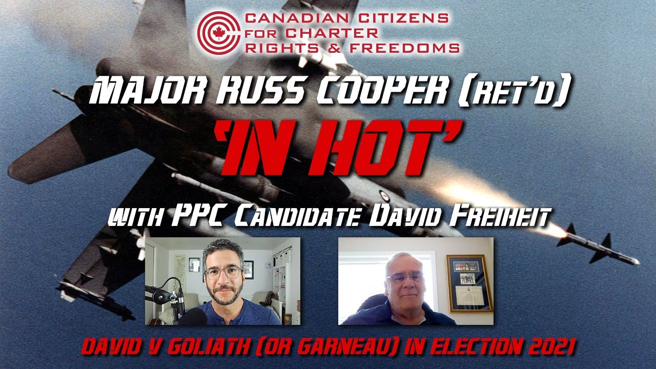 Major Russ Cooper (Ret'd) 'In Hot' with PPC candidate David Freiheit ...