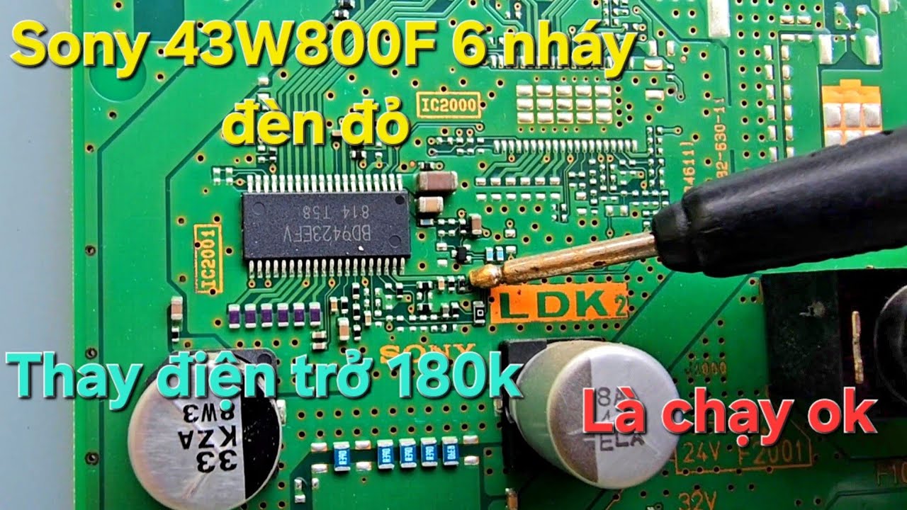 tivi sony 43W800F hư bo cao áp nháy 6 nhịp đèn đỏ thay điện 180k chạy ...