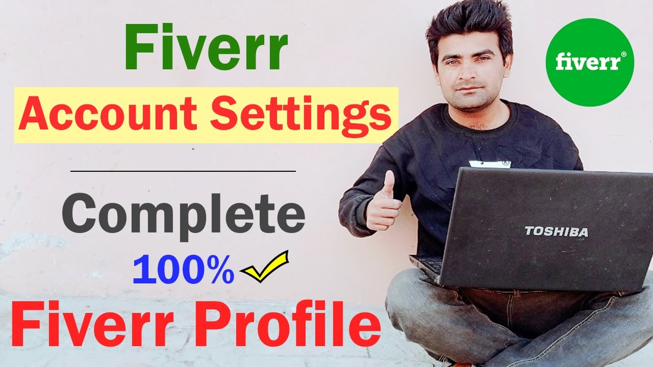 how to complete 100% fiverr profile | fiverr account best settings to ...