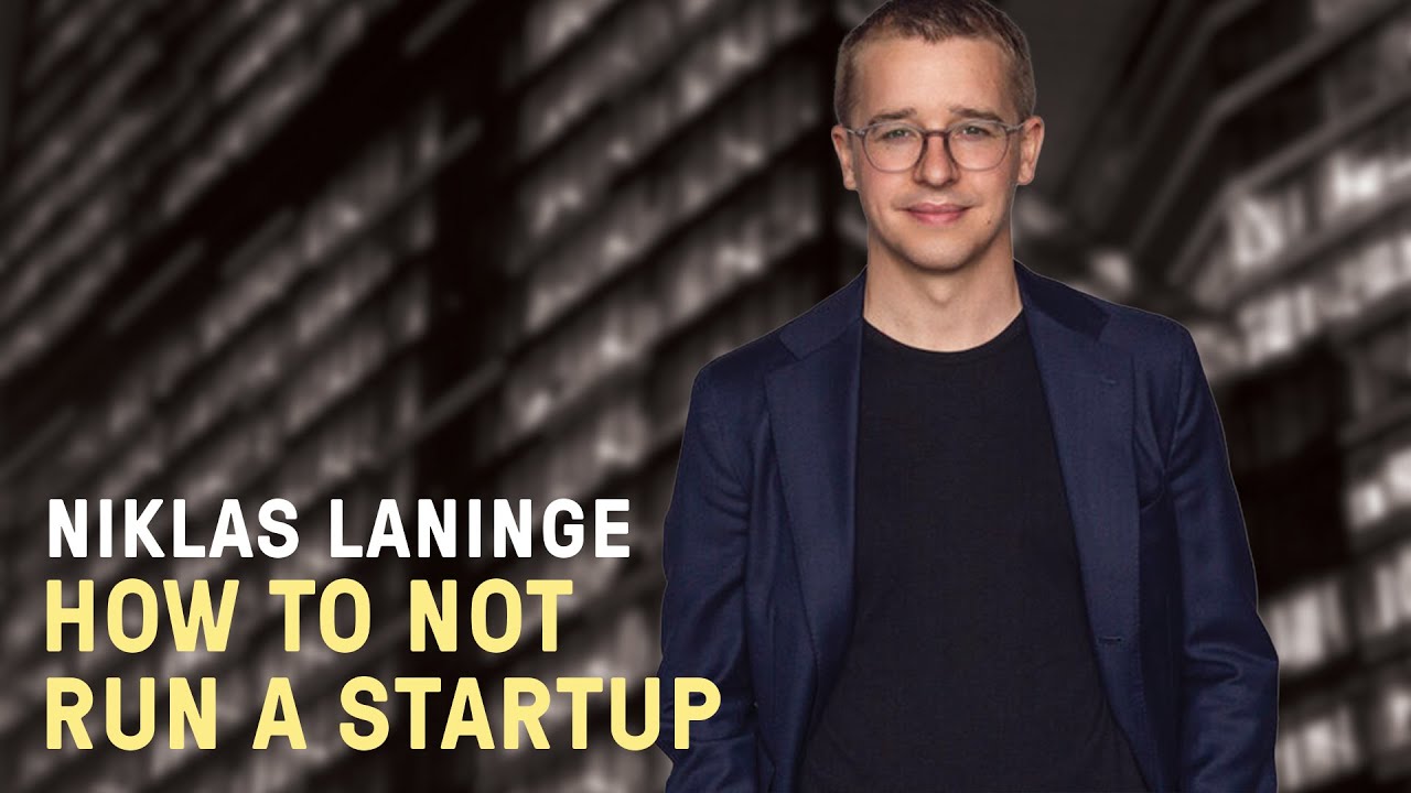 Avoid THESE MISTAKES when building a STARTUP – Niklas Laninge - YouTube