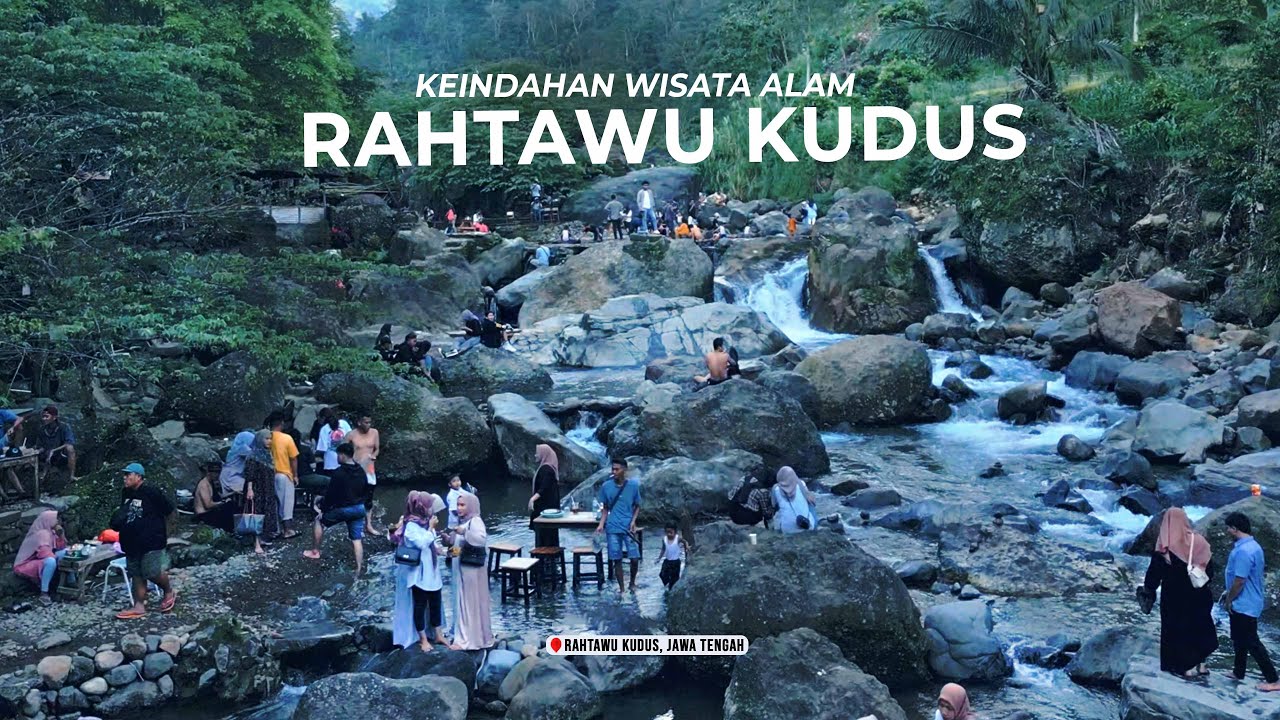 Wisata Alam "RAHTAWU" KUDUS | JAWA TENGAH 4K - YouTube