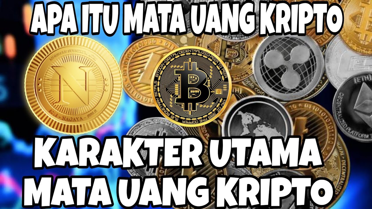 APA ITU MATA UANG KRIPTO & KARAKTER UTAMA MATA UANG KRIPTO - YouTube