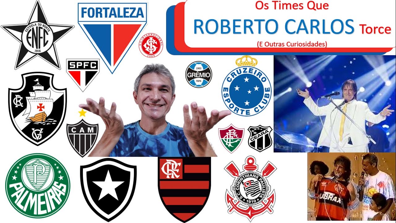 Times de Futebol Que Roberto Carlos Torce (E outras Curiosidades) - YouTube
