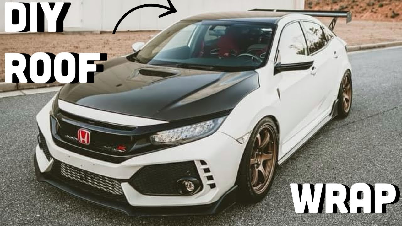 2018 CIVIC TYPE R | DIY ROOF WRAP | - YouTube
