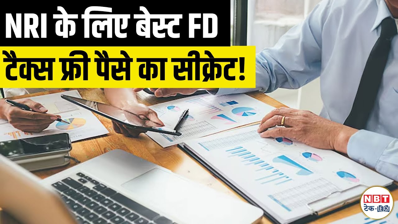 Best NRI Fixed Deposit Options 2024 | NRE vs NRO vs FCNR FD Explained ...