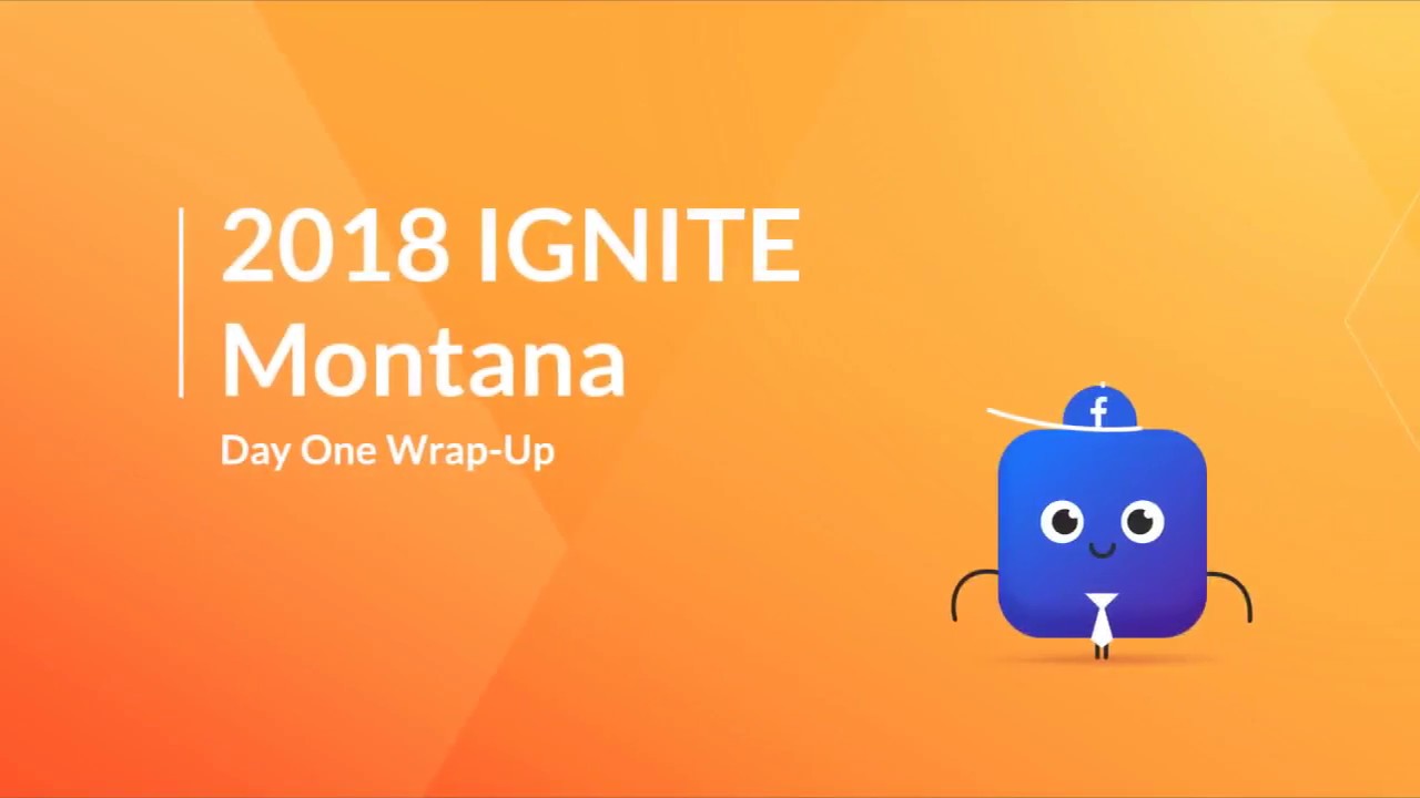 2018 IGNITE Day 1 - YouTube