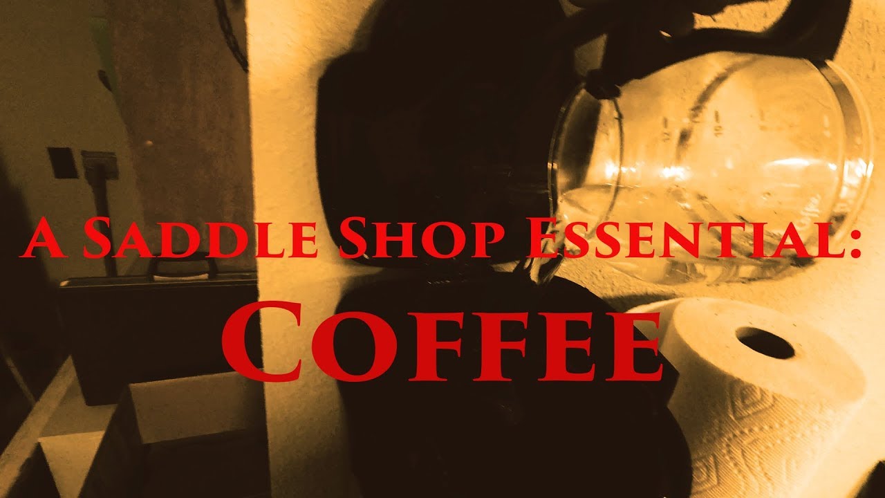 A Saddle Shop Essential: Coffee - YouTube