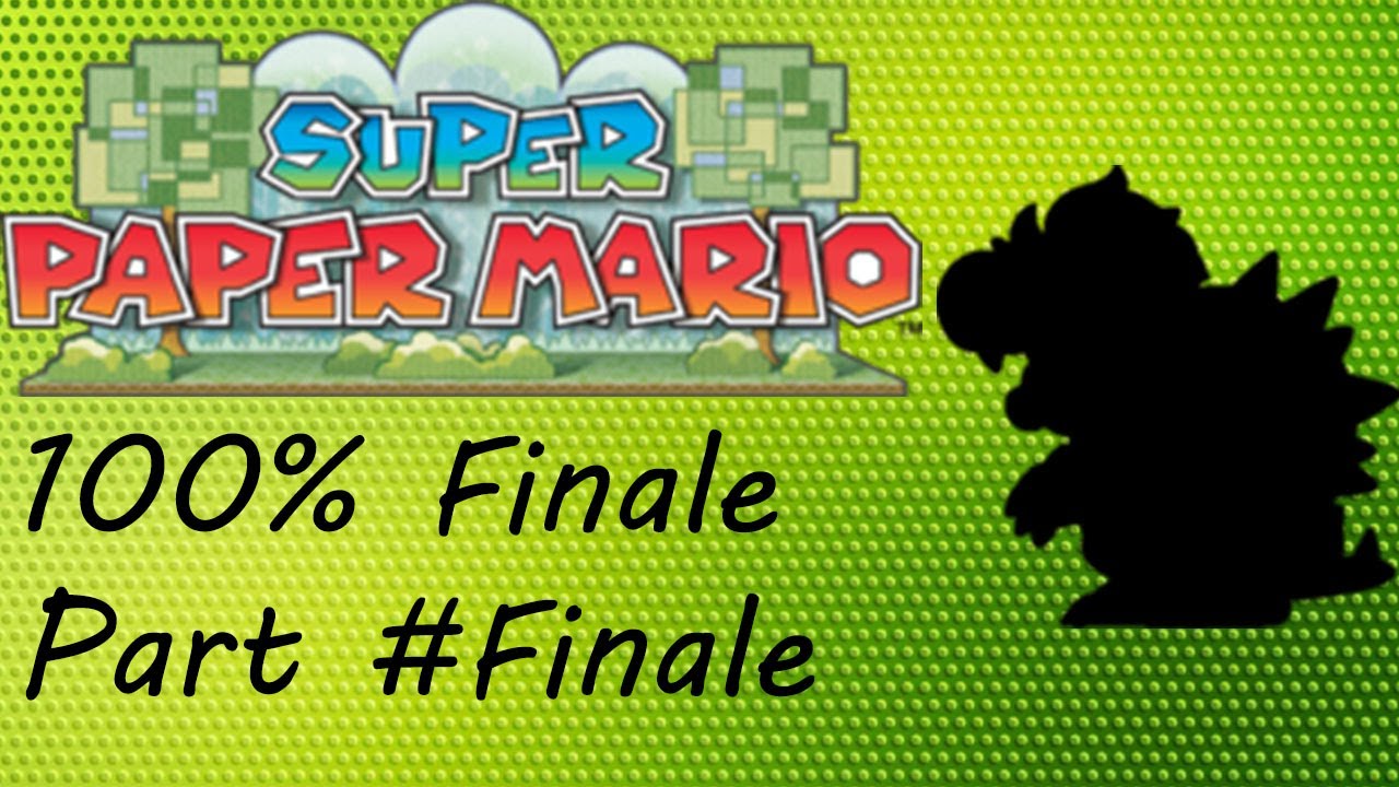 Super Paper Mario 100% Longplay Finale Part Finale - Looks Like I ...