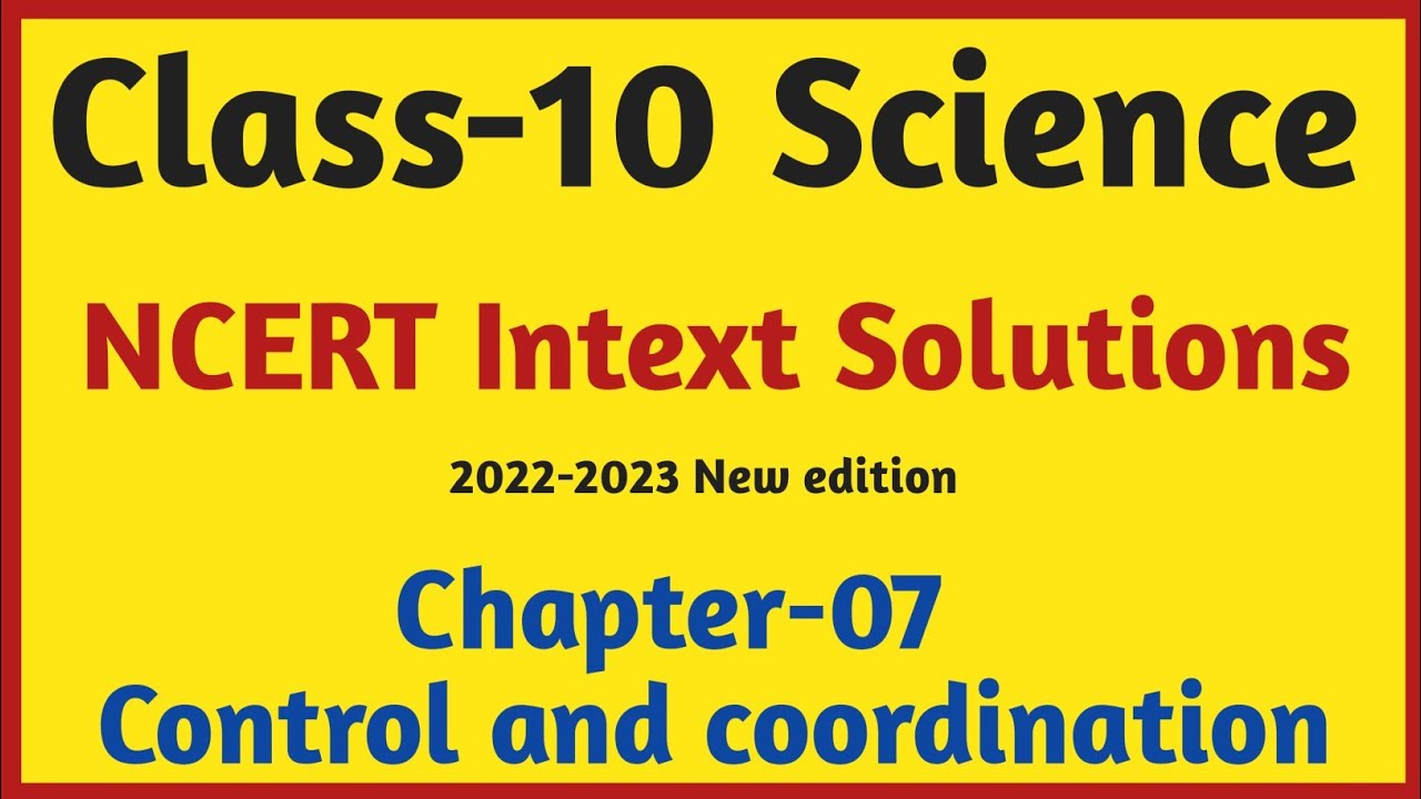 Class 10th Science Chapter 7 Intext Solution | Control and Coordination ...