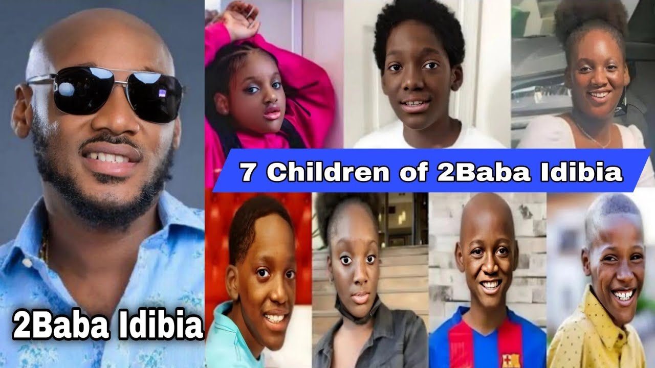 7 children of 2Baba Idibia: Their mothers, education, marital status ...