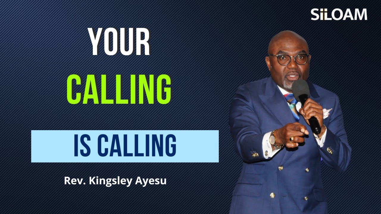 Rev. Kingsley Ayesu | Your Calling is Calling - YouTube