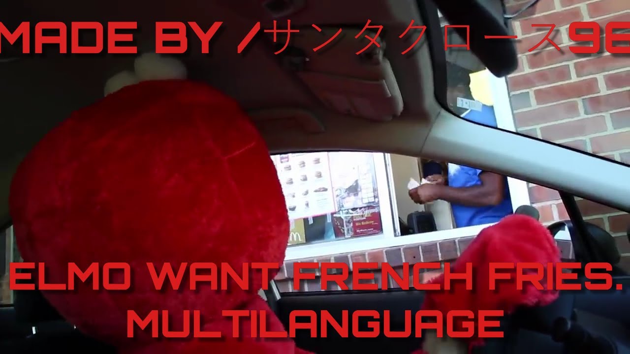 Elmo Want French Fries - Multilanguage in 13 languages (NTSC - pitched ...