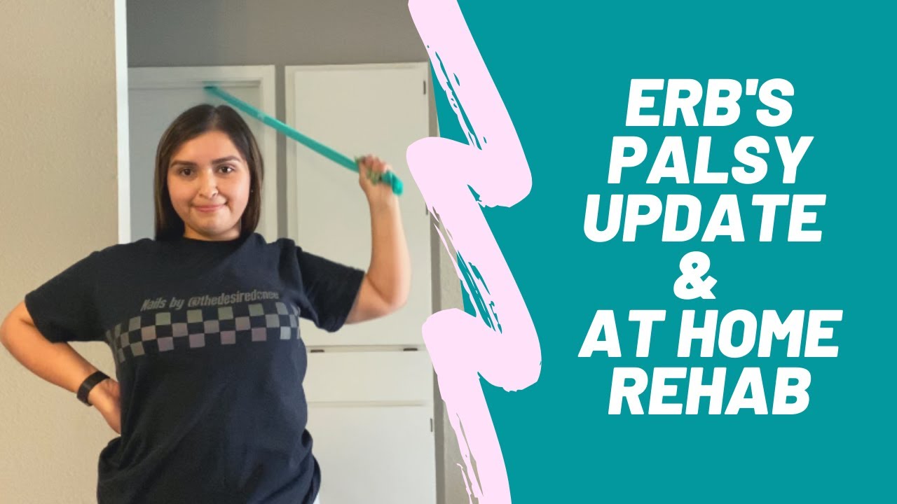 Erb's Palsy Update + At home rehab | Living with Erb's Palsy | Kayley ...