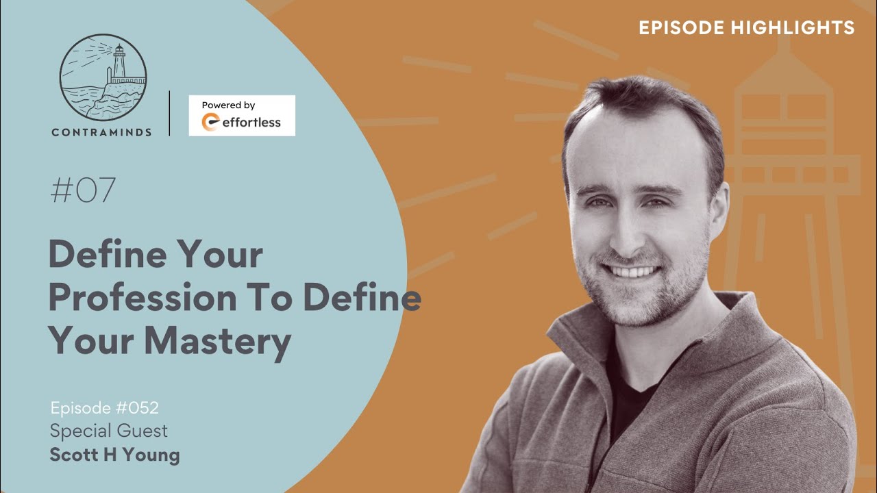 07/ Define Your Profession to Define Your Mastery #scottyoung # ...