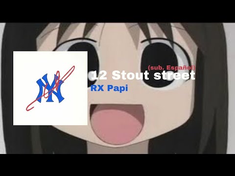 Rx papi - 12 Stout street (sub. español) - YouTube