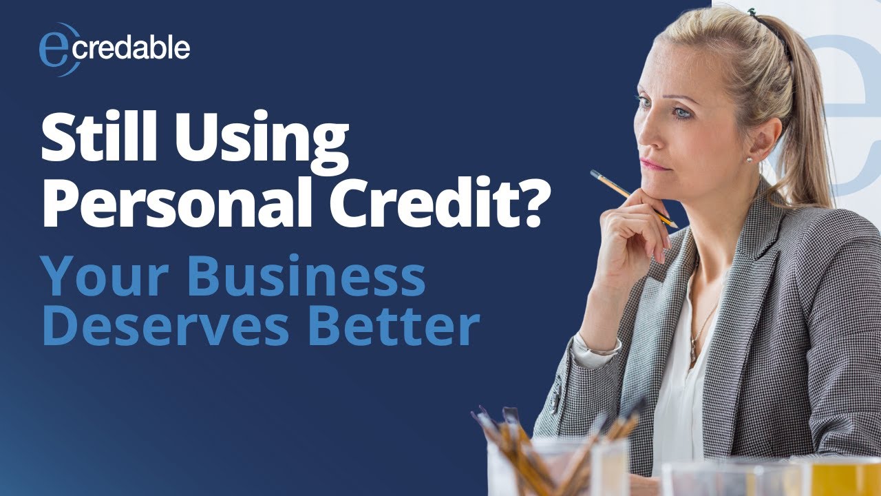 Build Business Credit Without Risking Your Personal Credit | eCredable ...