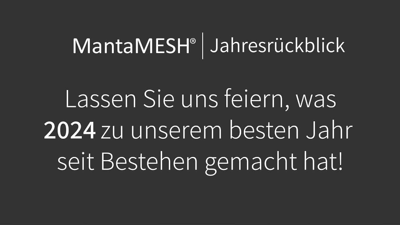 MantaMESH | 2024 Jahresrückblick - YouTube