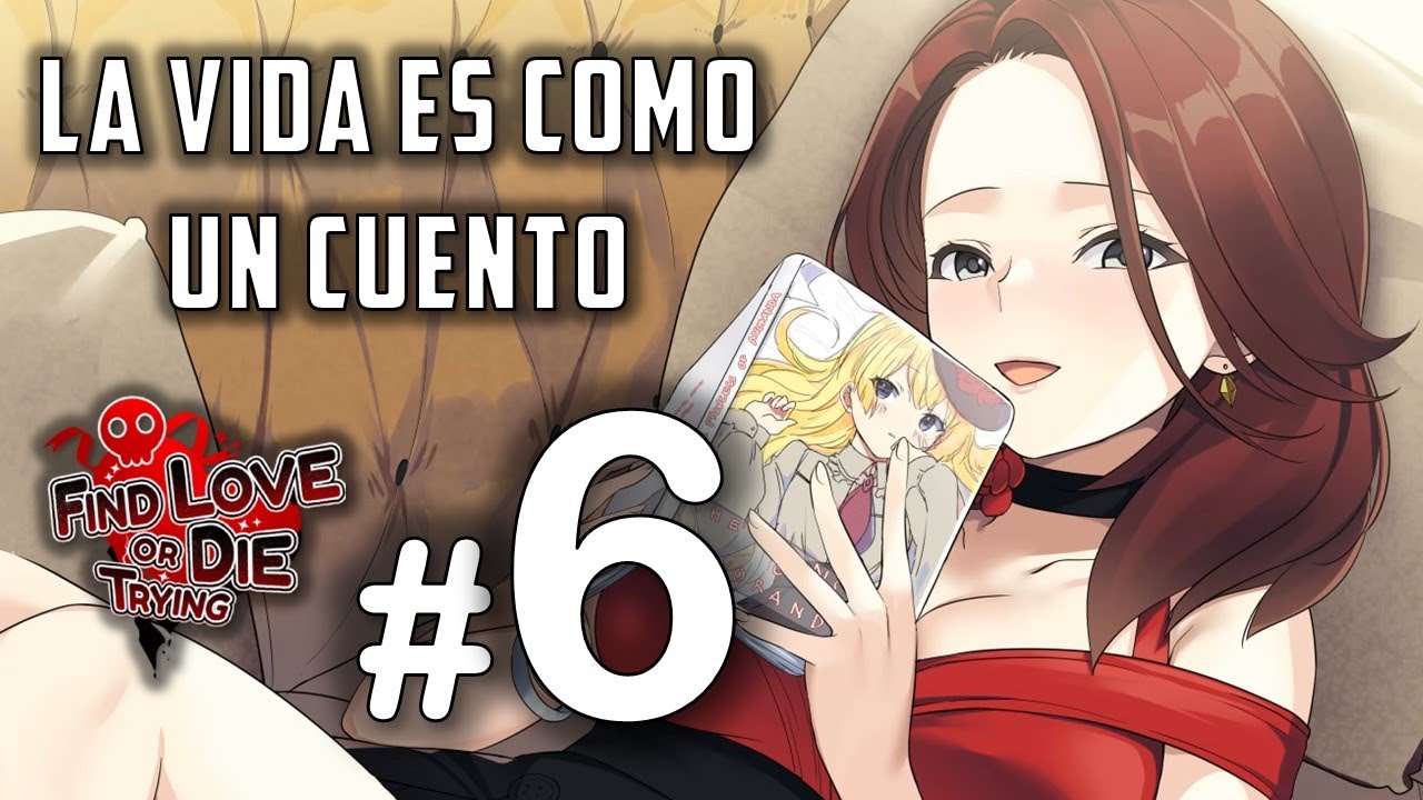 LA VIDA ES COMO UN CUENTO | Find Love Or Die Trying #6 | Alan Basics - YouTube