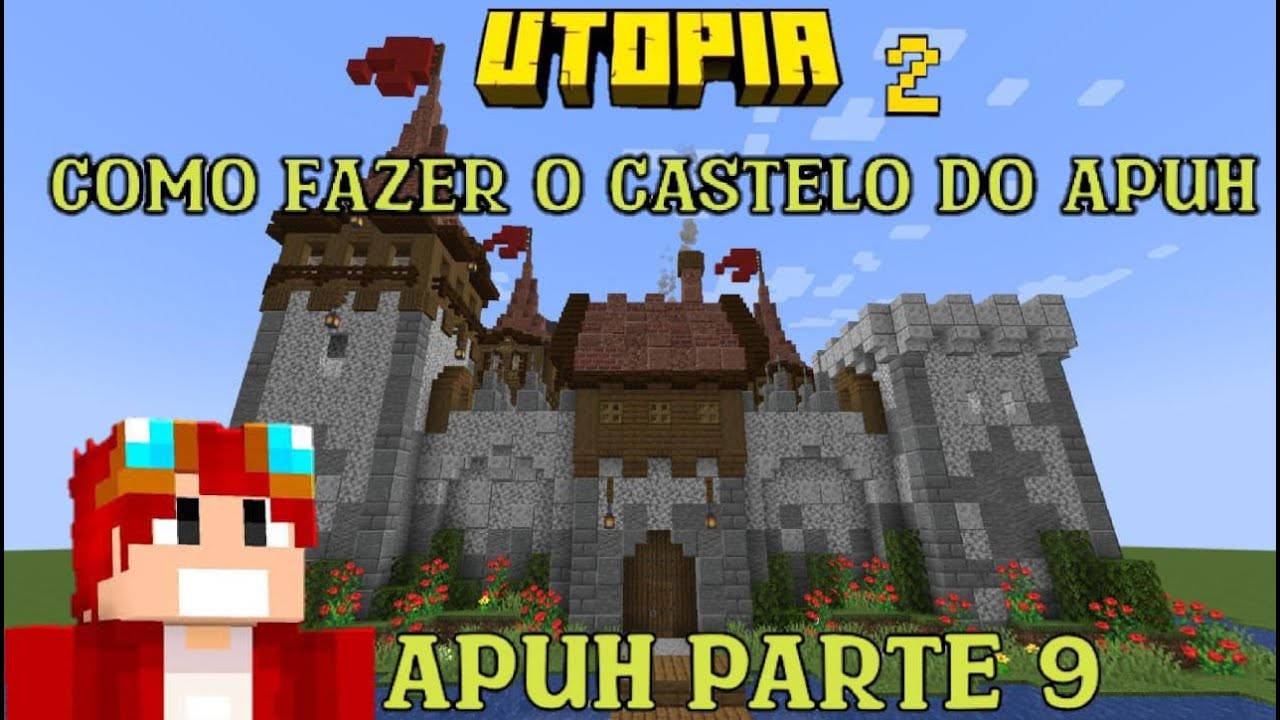 Como Fazer o Castelo do Apuh -|Utopia 2|- (Parte 9) - YouTube