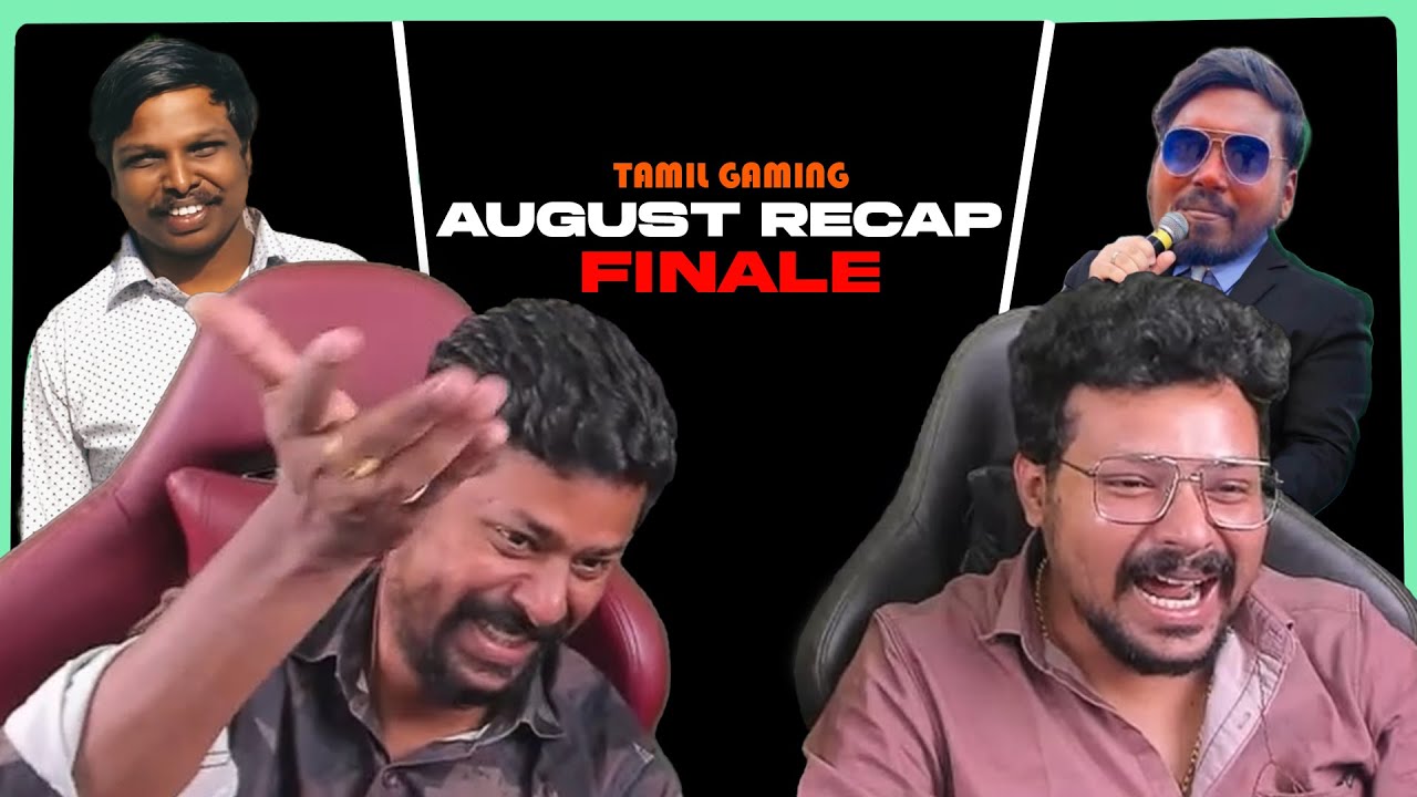 Best of August Finale | funny moments | Tamil Gaming Highlights - YouTube
