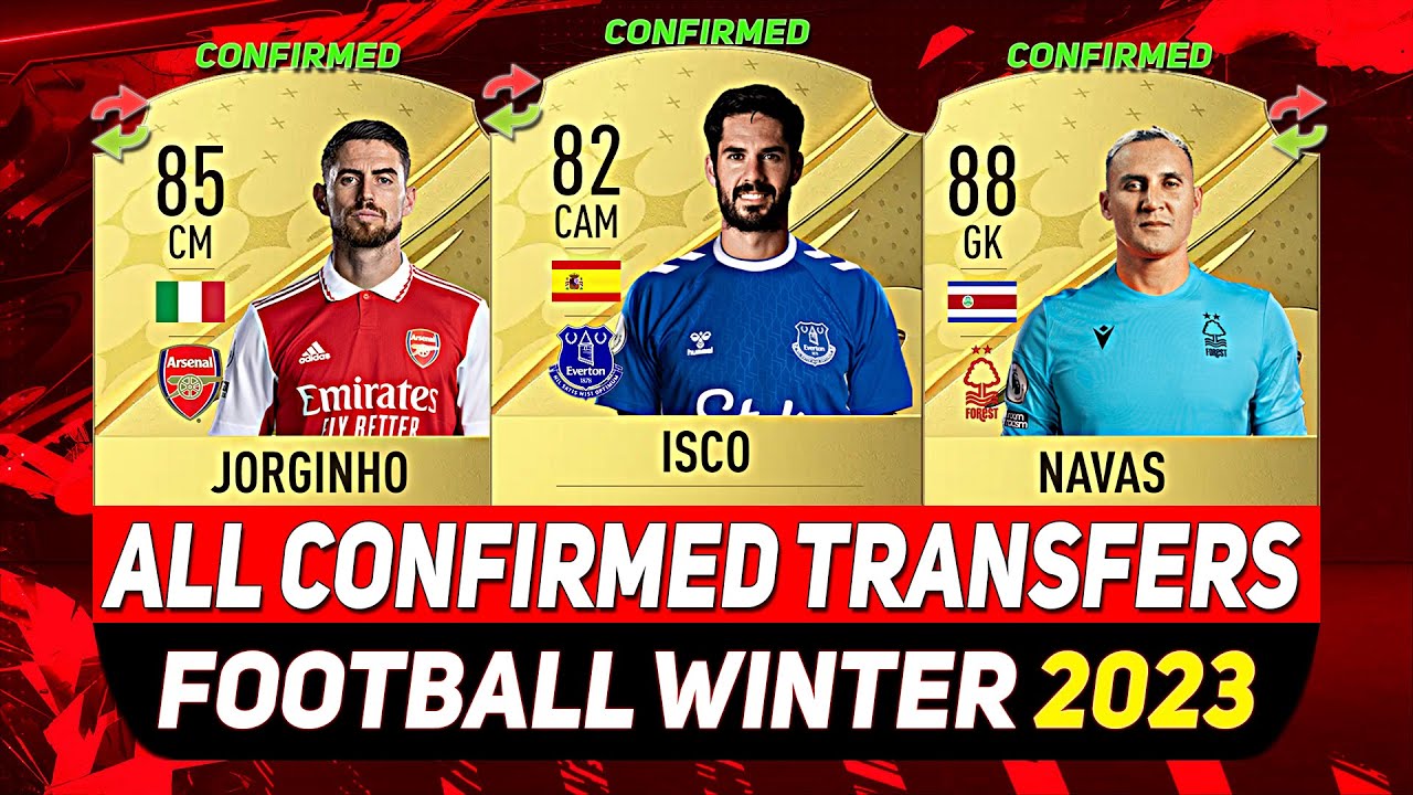 FIFA 23 ALL CONFIRMED PREMIER LEAGUE TRANSFERS WINTER 2023! 😳ft. NAVAS ...
