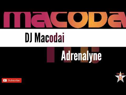 DJ Macodai - Adrenalyne (Remix)