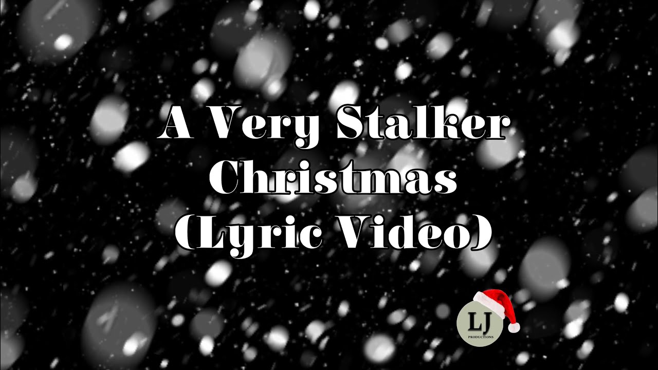 A Very Stalker Christmas (Lyric Video) - YouTube