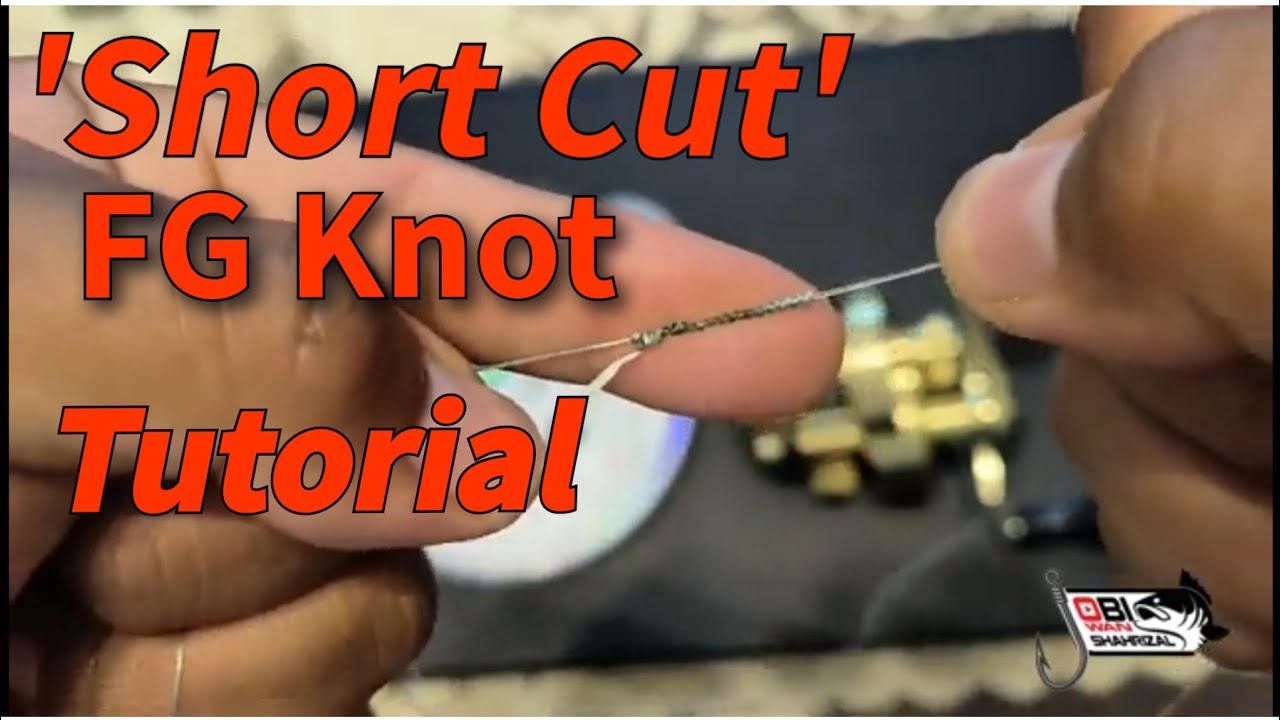 FG Knot (Fine Grip) Short Cut Tutorial - YouTube