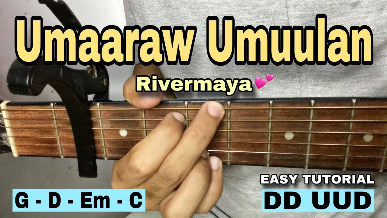 Umaaraw Umuulan - Rivermaya (EASY GUITAR TUTORIAL) - YouTube