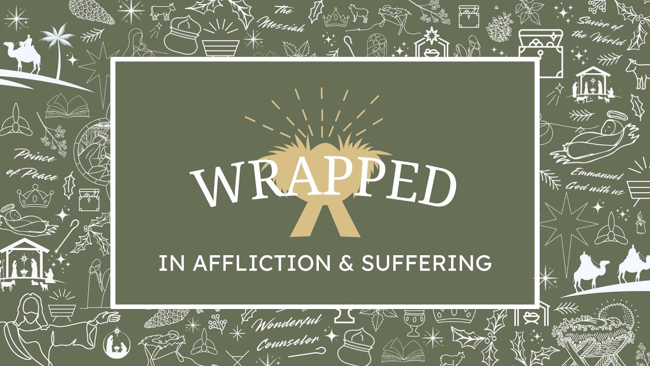 Mission Point Church | WRAPPED - In Affliction & Suffering | Chris ...