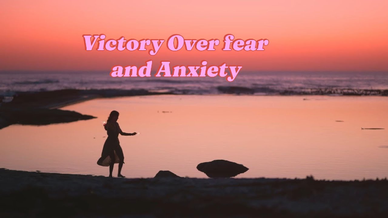 Morning Breakthrough Prayers and Declaration: Victory Over Fear and and ...